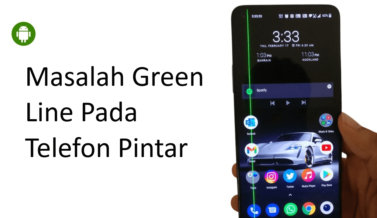 Masalah Green Line Pada Telefon Pintar - AmirAzman.MY